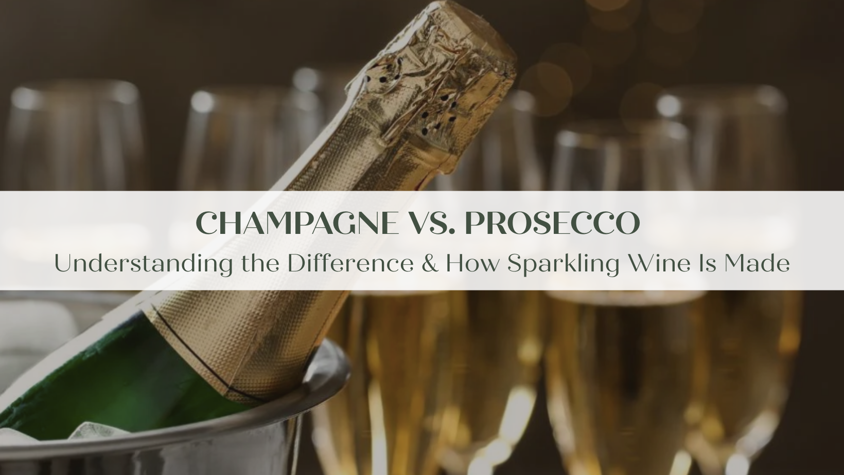 Champagne vs Prosecco: Key Differences & How Bubbles Form
